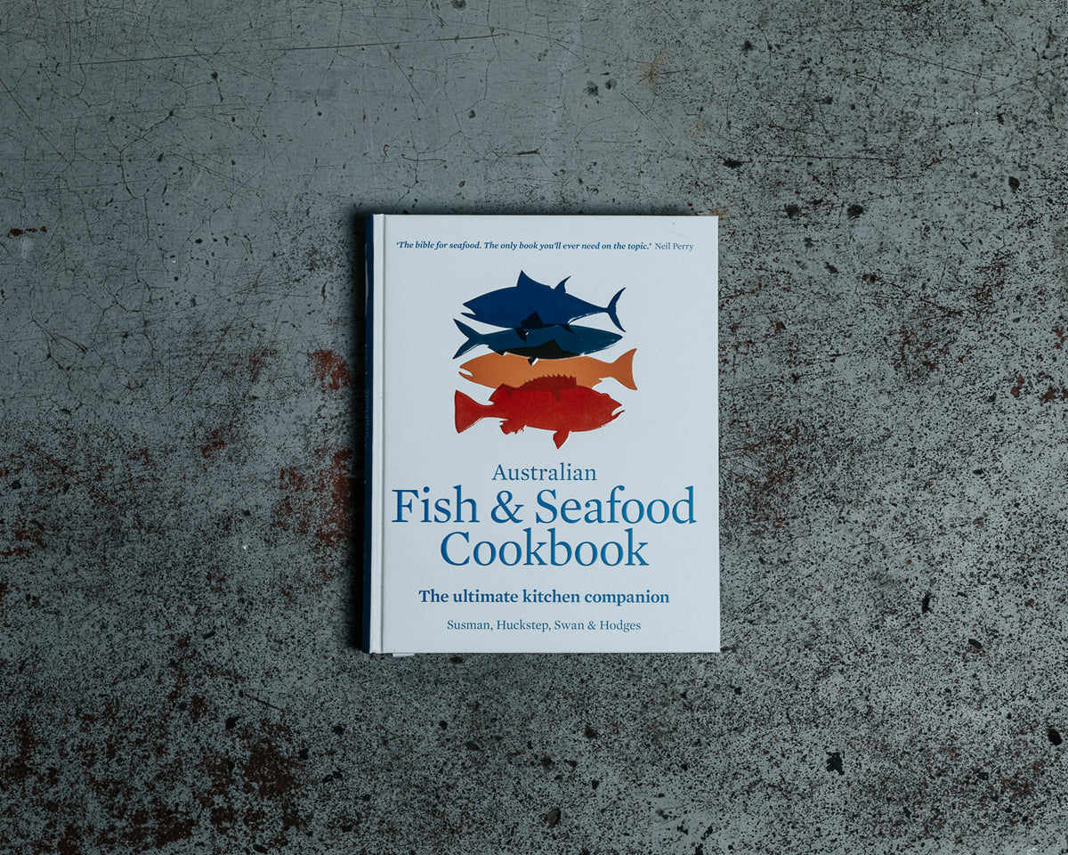 Australian Fish and Seafood Cookbook – The Fishmonger's Son